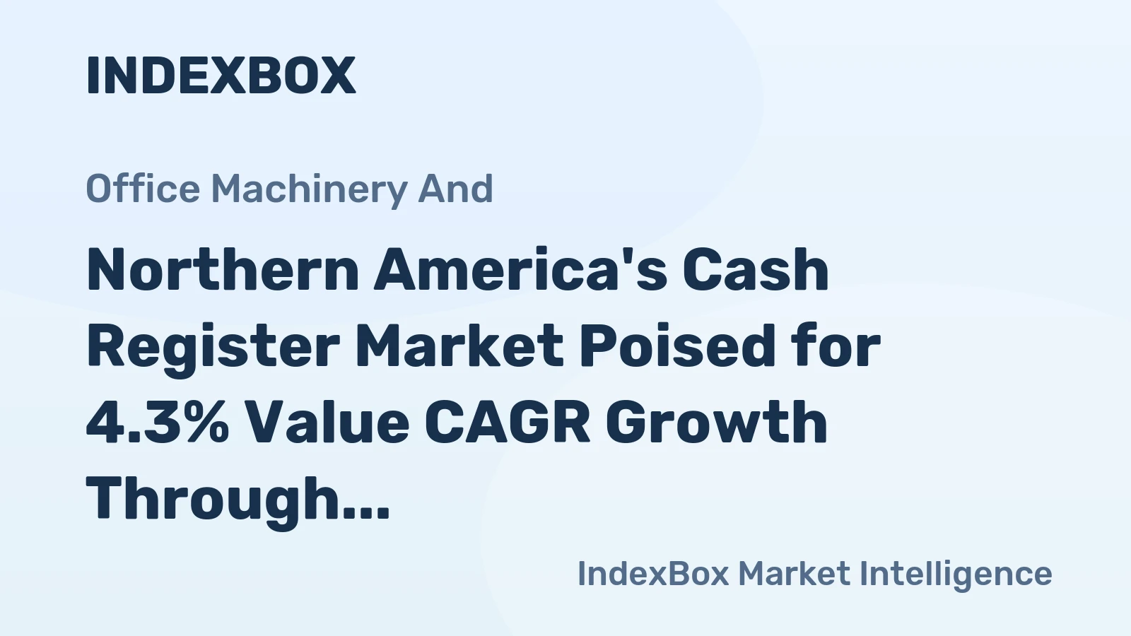 Northern America's Cash Register Market Poised for 4.3% Value CAGR Growth Through 2035