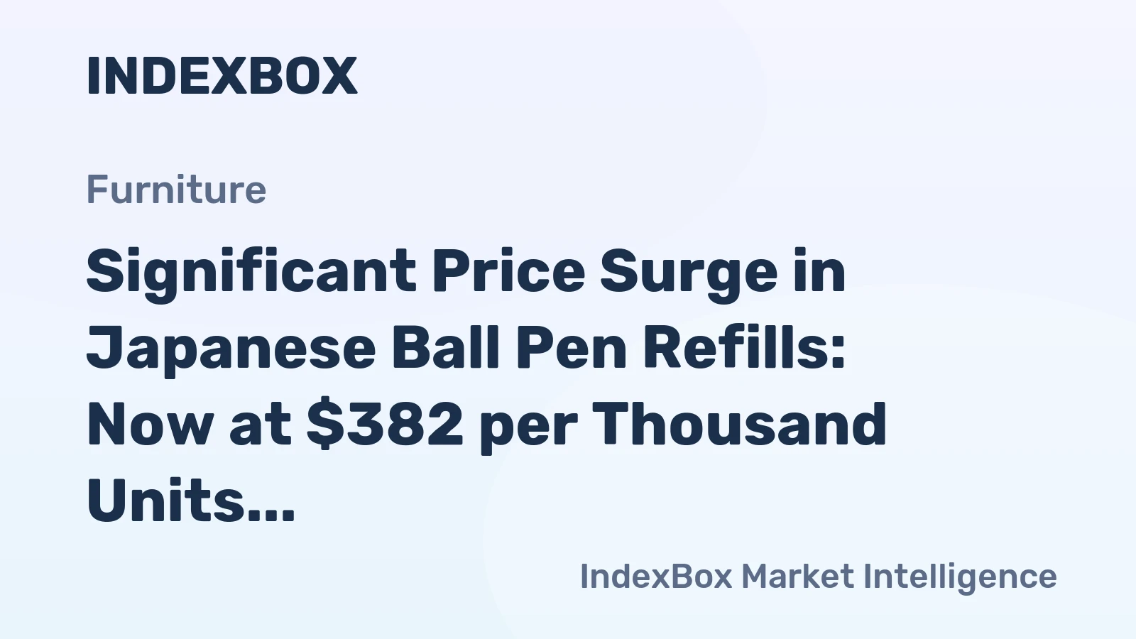 Significant Price Surge in Japanese Ball Pen Refills: Now at $382 per Thousand Units