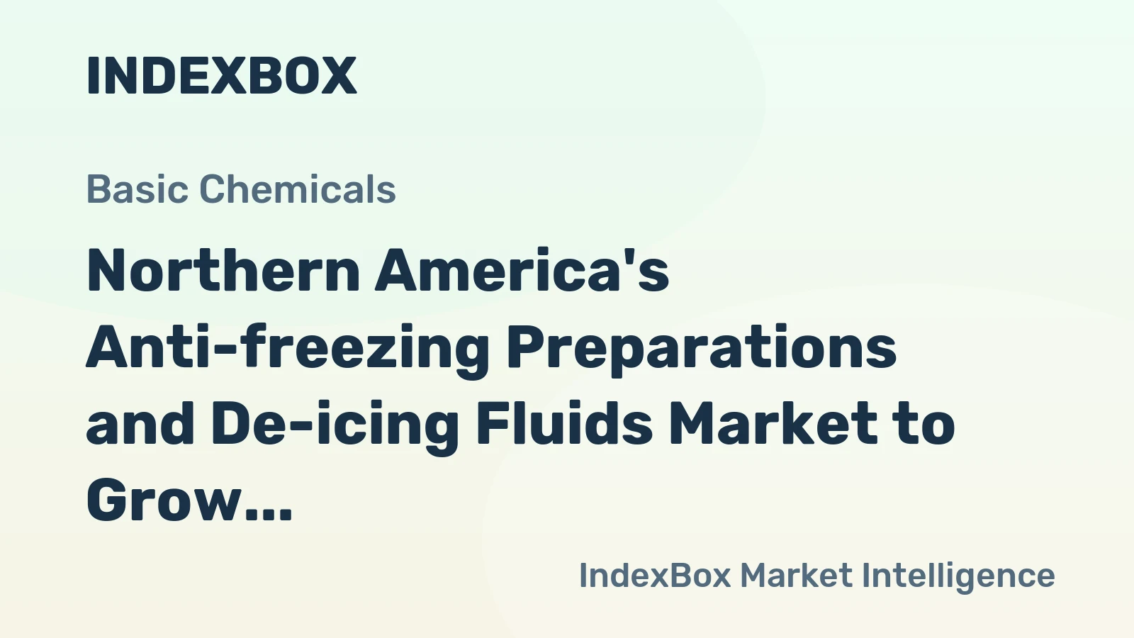 Northern America's Anti-freezing Preparations and De-icing Fluids Market to Grow at 1.9% CAGR