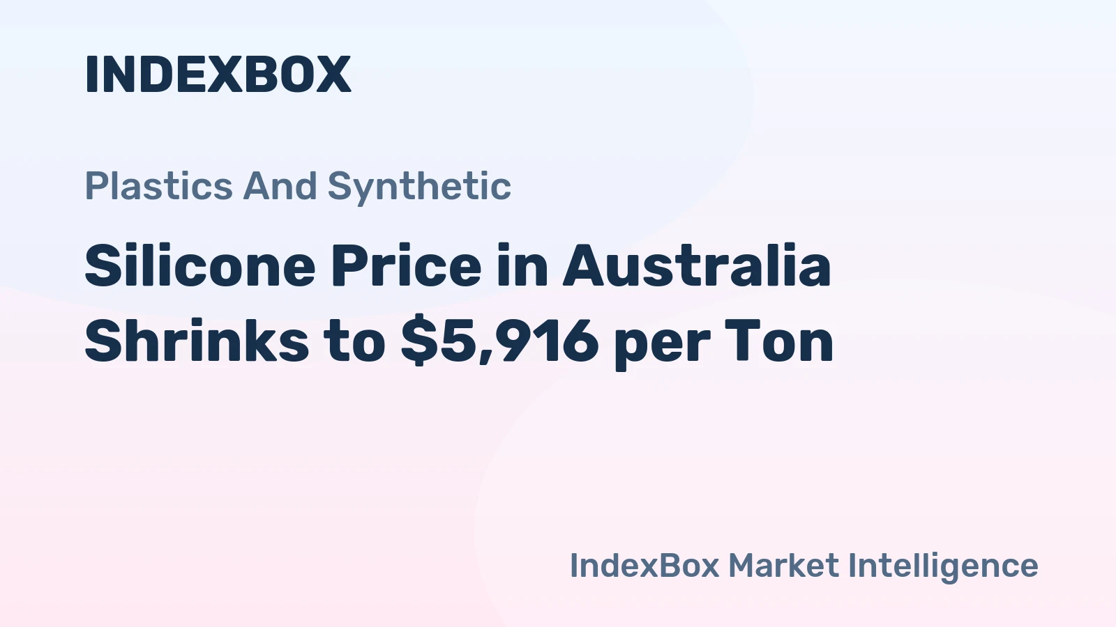 Silicone Price in Australia Shrinks to $5,916 per Ton