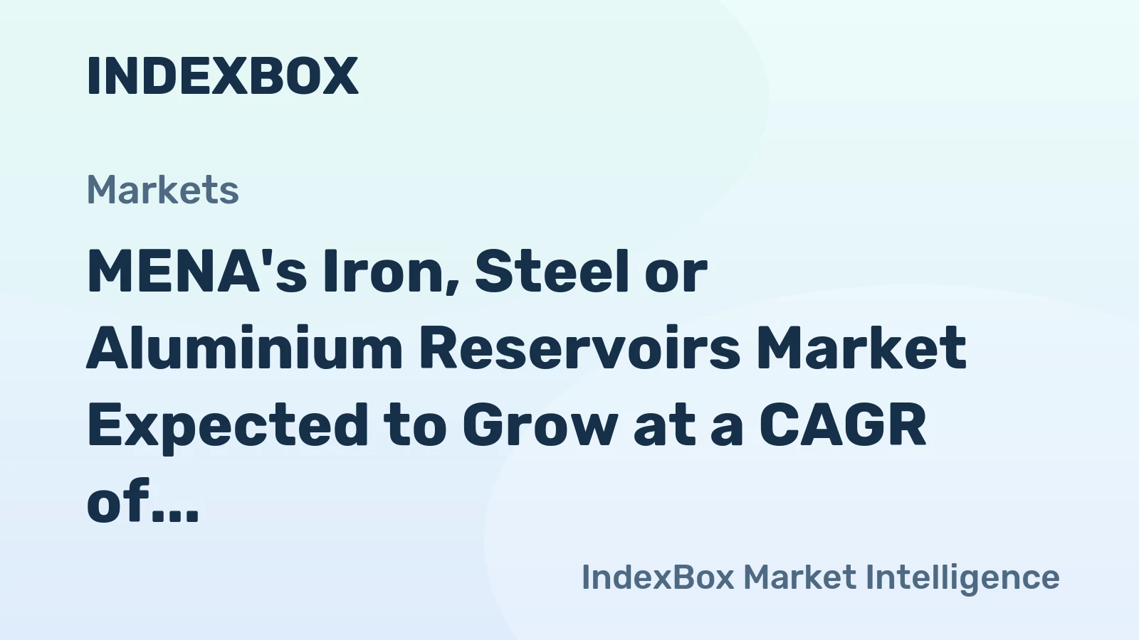 MENA's Iron, Steel or Aluminium Reservoirs Market Expected to Grow at a CAGR of +0.4% from 2024 to 2035