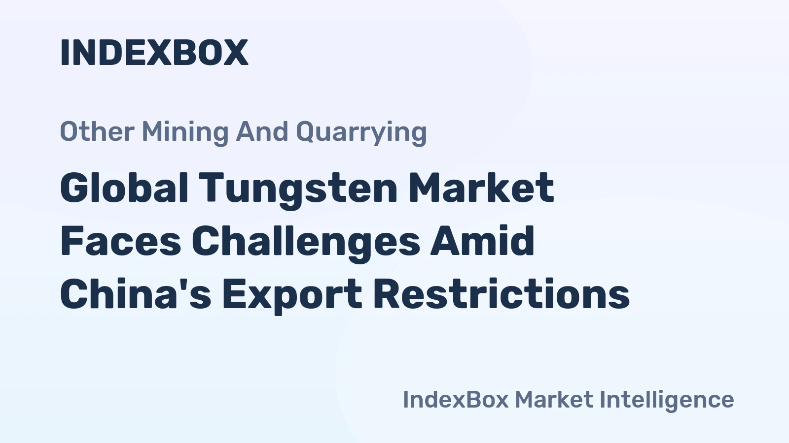 Global Tungsten Market Faces Challenges Amid China's Export Restrictions