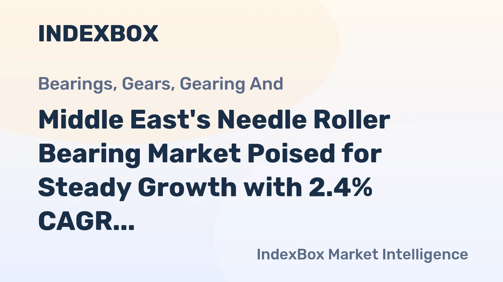 Middle East's Needle Roller Bearing Market Poised for Steady Growth with 2.4% CAGR
