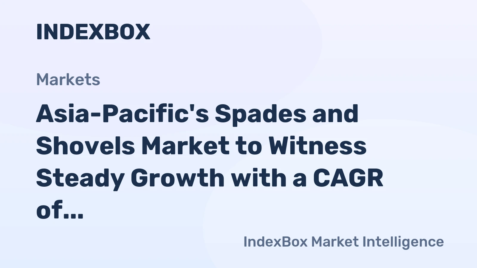 Asia-Pacific's Spades and Shovels Market to Witness Steady Growth with a CAGR of +0.7% from 2024 to 2035