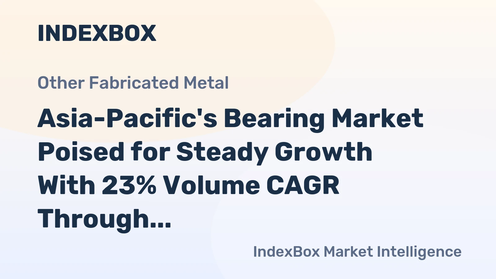 Asia-Pacific's Bearing Market Poised for Steady Growth With 23% Volume CAGR Through 2035
