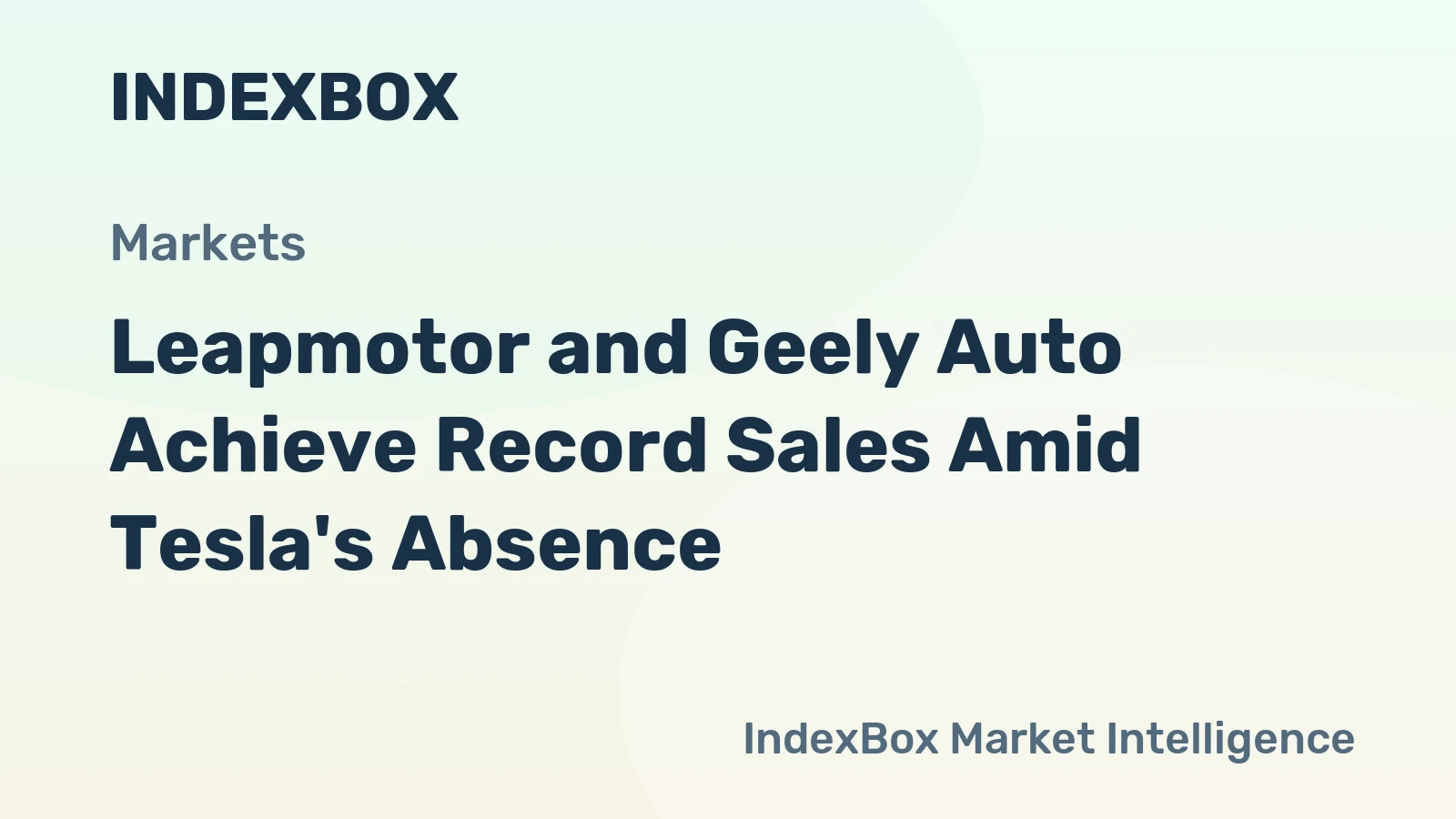 Leapmotor and Geely Auto Achieve Record Sales Amid Tesla's Absence