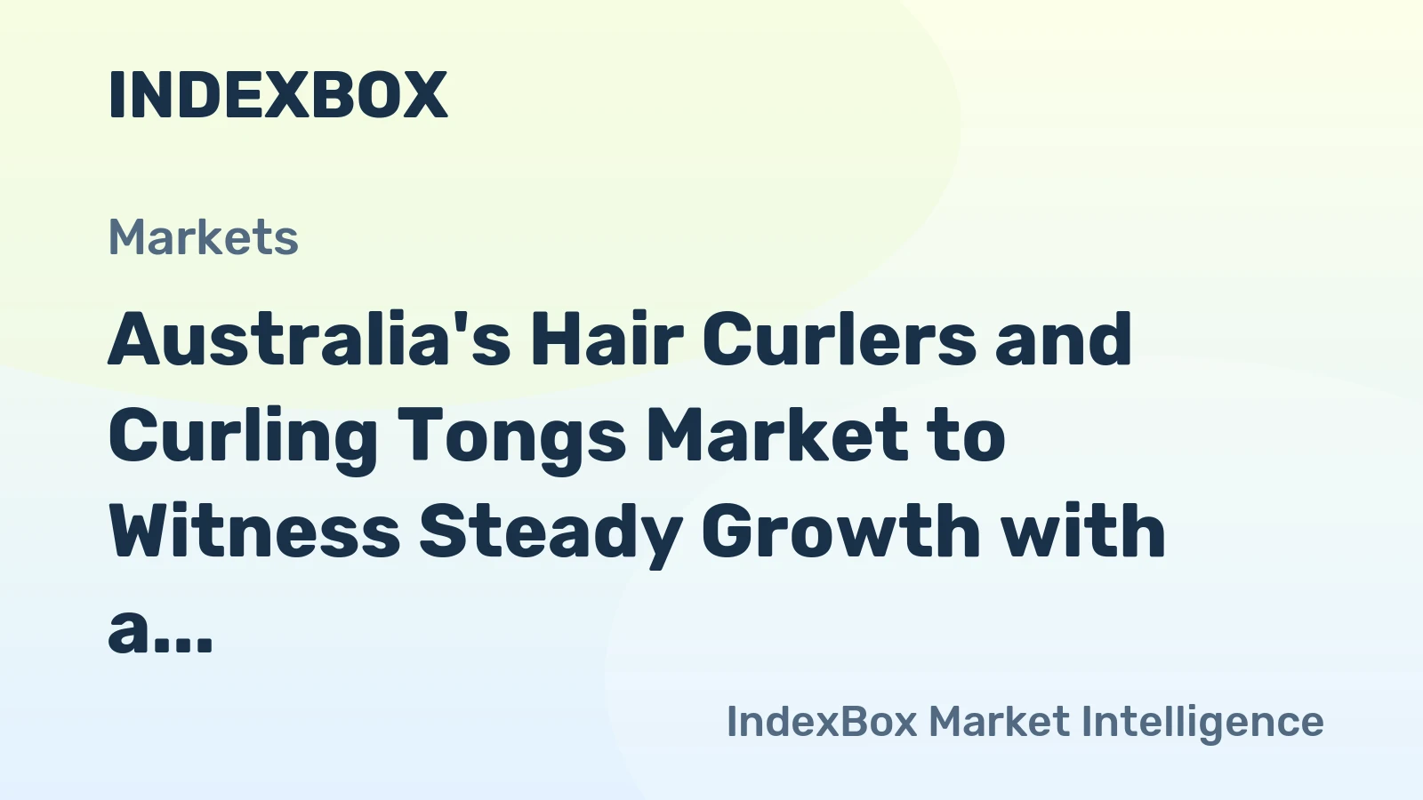 Australia's Hair Curlers and Curling Tongs Market to Witness Steady Growth with a CAGR of +1.4% from 2024 to 2035