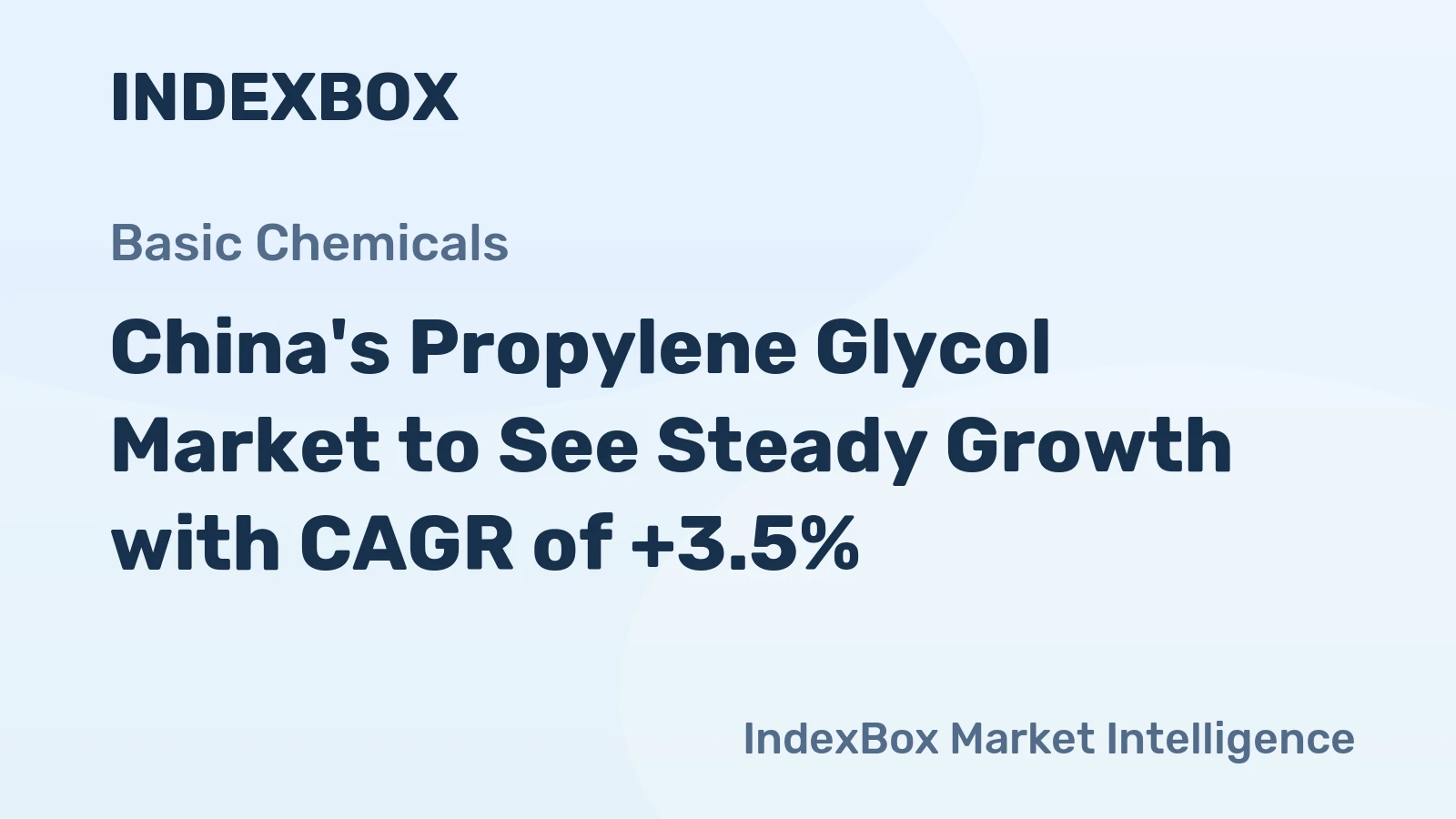 China's Propylene Glycol Market to See Steady Growth with CAGR of +3.5%