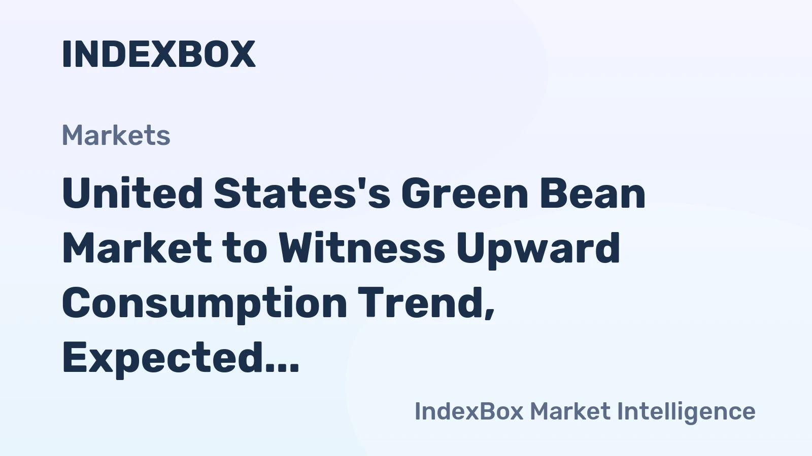 United States's Green Bean Market to Witness Upward Consumption Trend, Expected to Reach 941K Tons and $2.2B by 2035