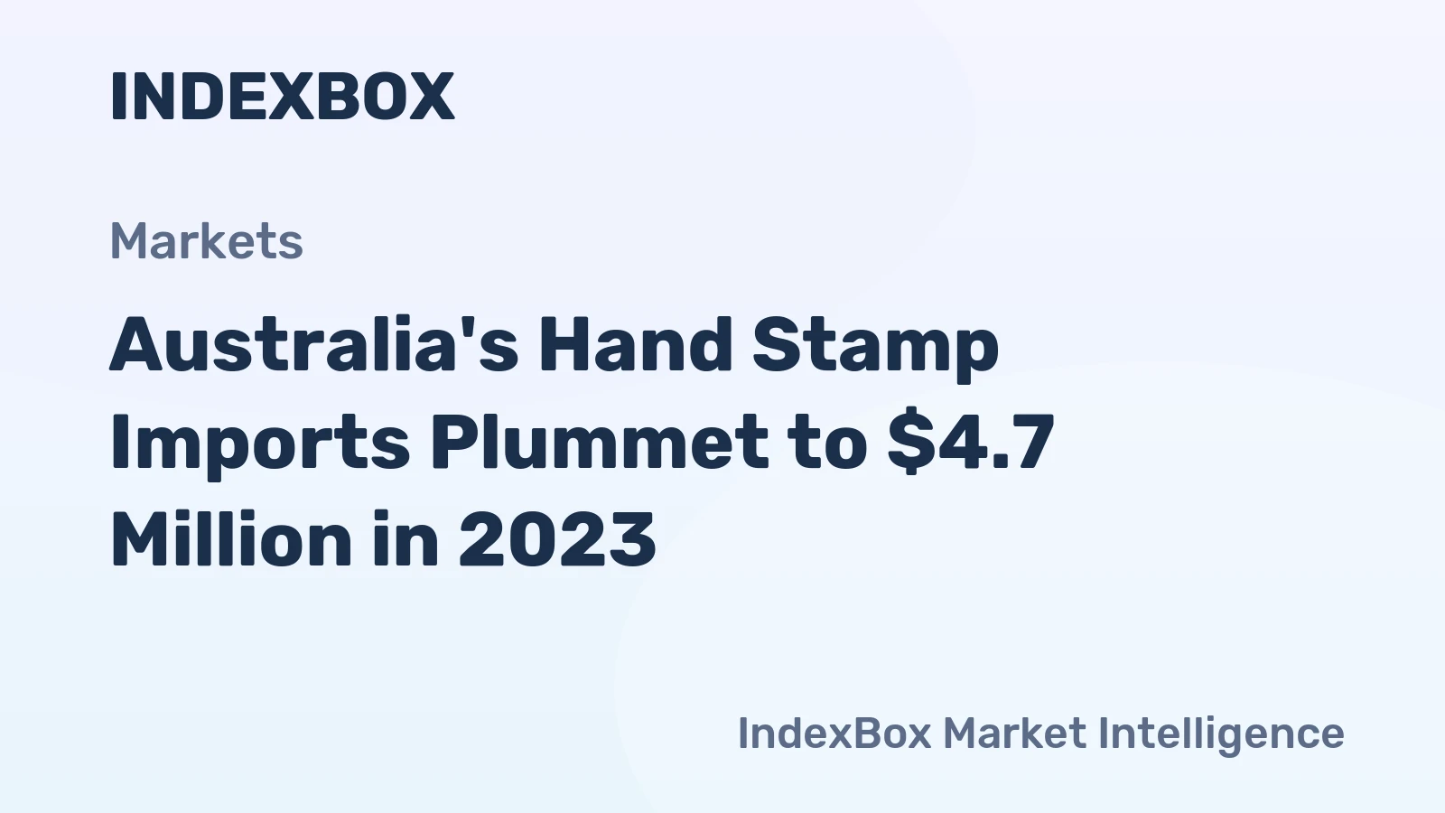 Australia's Hand Stamp Imports Plummet to $4.7 Million in 2023