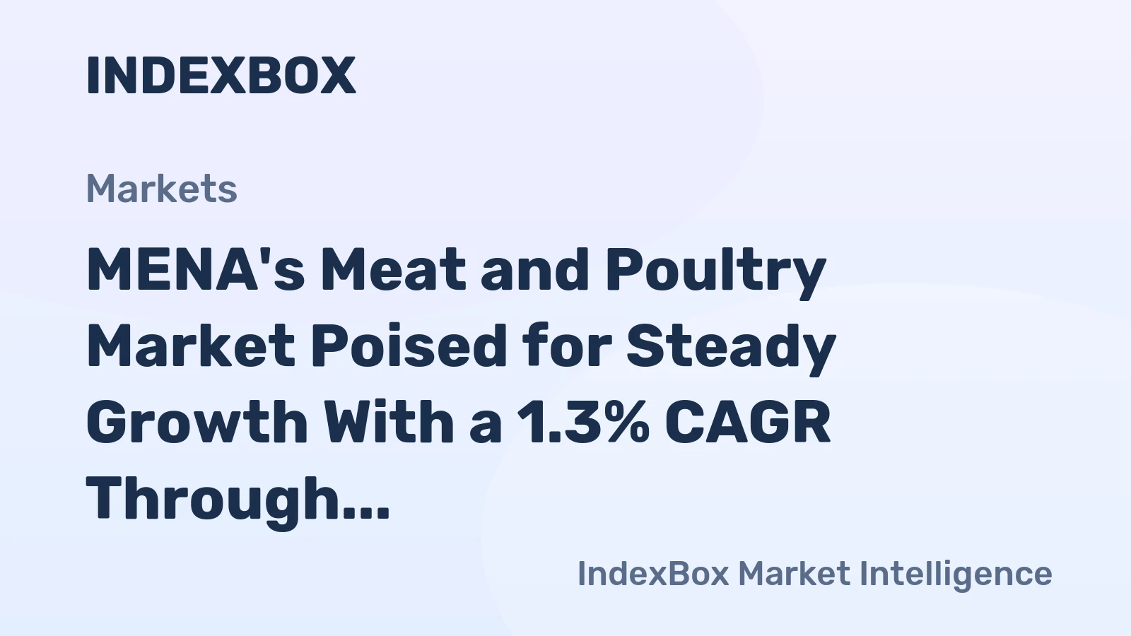 MENA's Meat and Poultry Market Poised for Steady Growth With a 1.3% CAGR Through 2035
