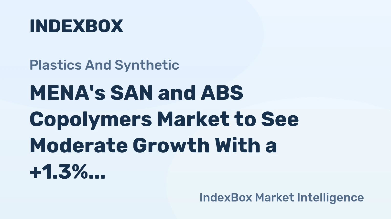MENA's SAN and ABS Copolymers Market to See Moderate Growth With a +1.3% Volume CAGR Through 2035