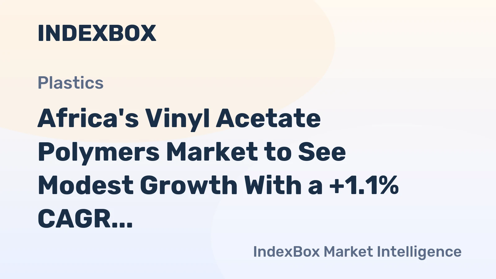 Africa's Vinyl Acetate Polymers Market to See Modest Growth With a +1.1% CAGR