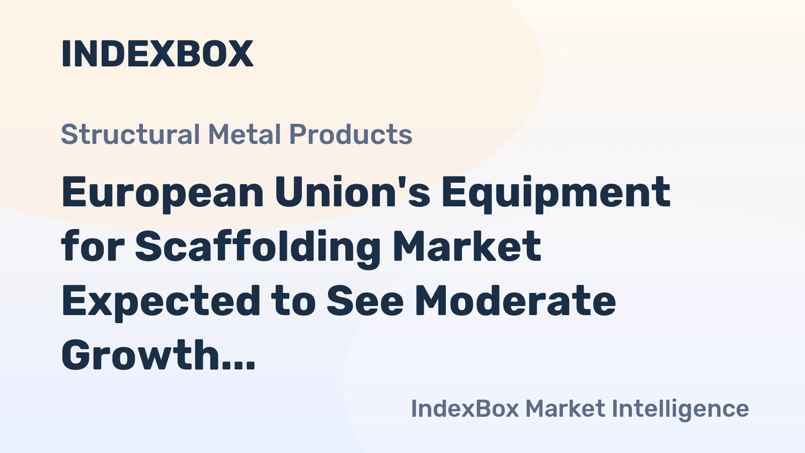 European Union's Equipment for Scaffolding Market Expected to See Moderate Growth with +1.5% CAGR