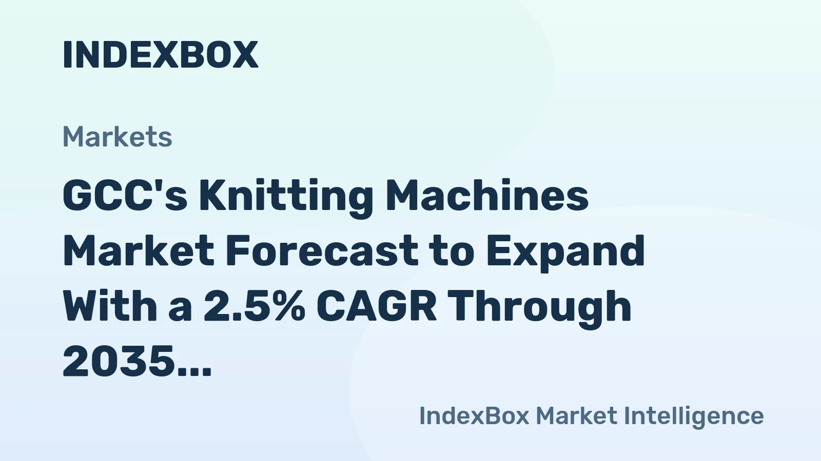 GCC's Knitting Machines Market Forecast to Expand With a 2.5% CAGR Through 2035