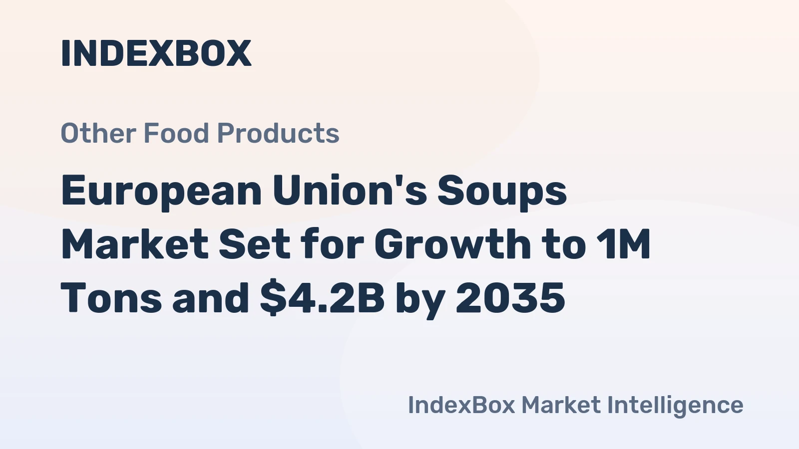 European Union's Soups Market Set for Growth to 1M Tons and $4.2B by 2035