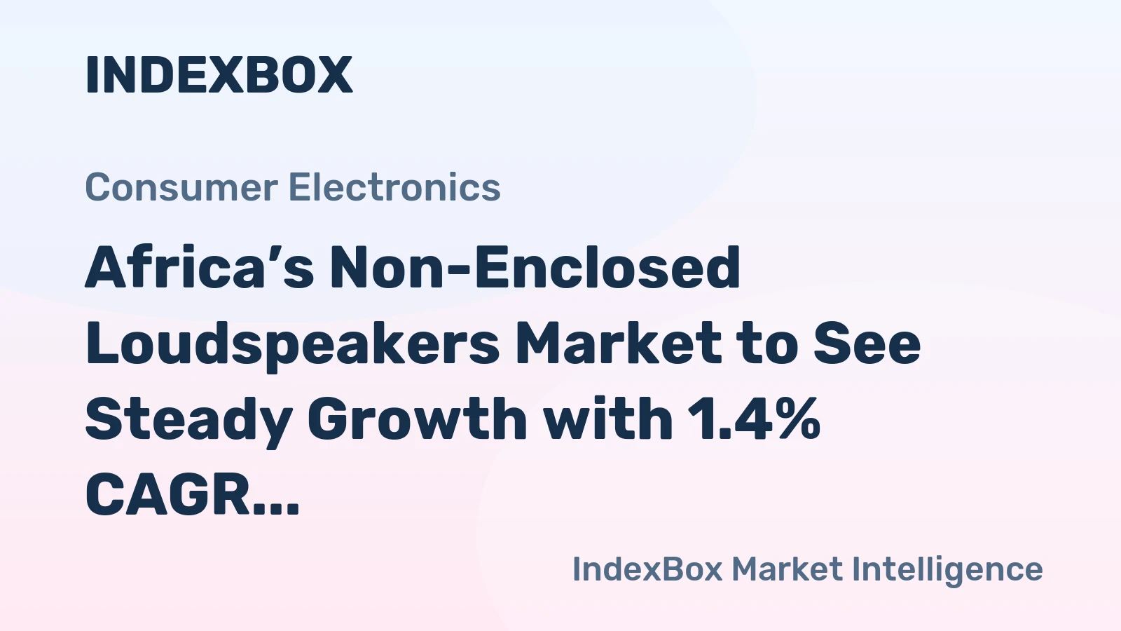 Africa’s Non-Enclosed Loudspeakers Market to See Steady Growth with 1.4% CAGR