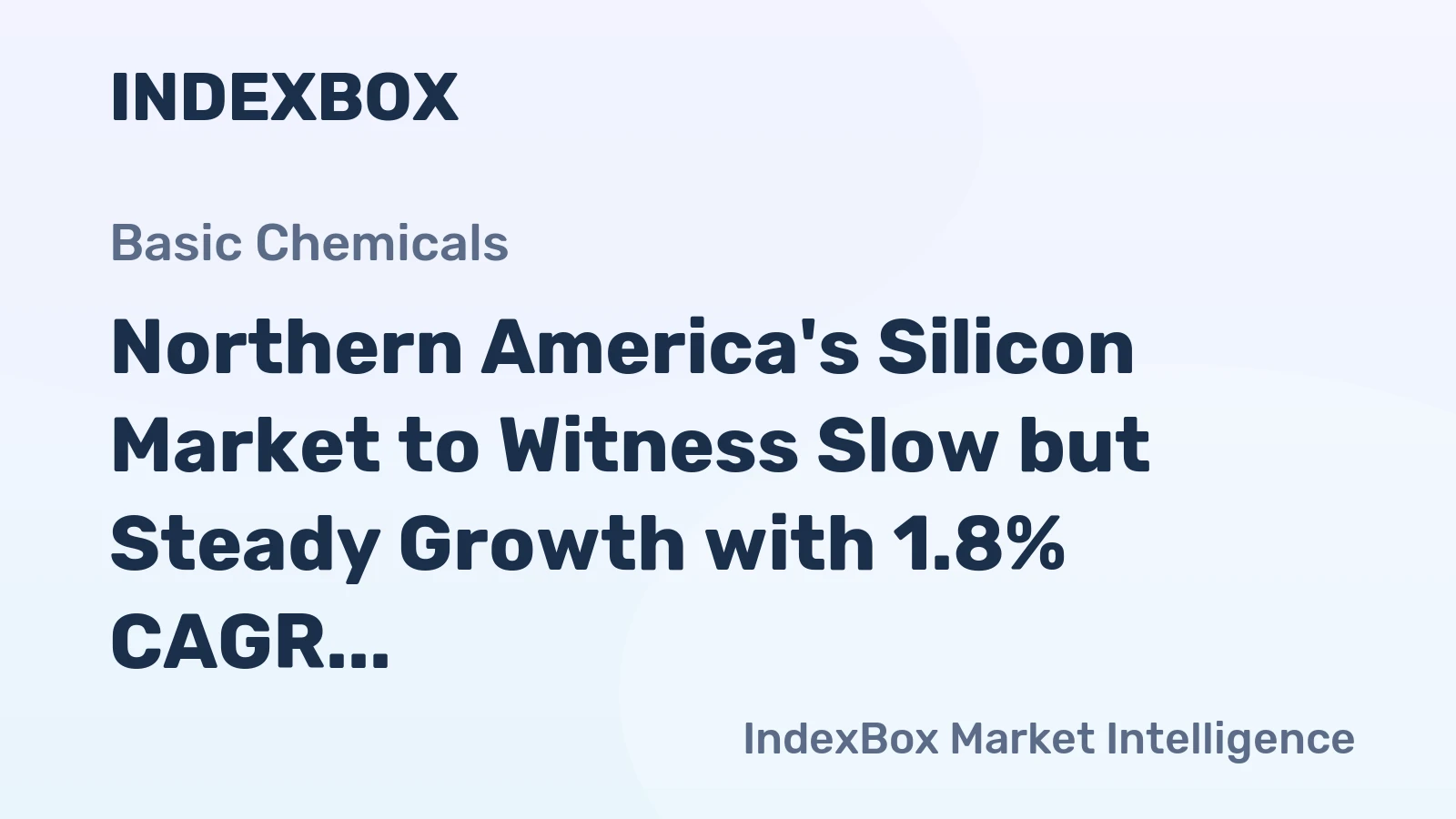 Northern America's Silicon Market to Witness Slow but Steady Growth with 1.8% CAGR