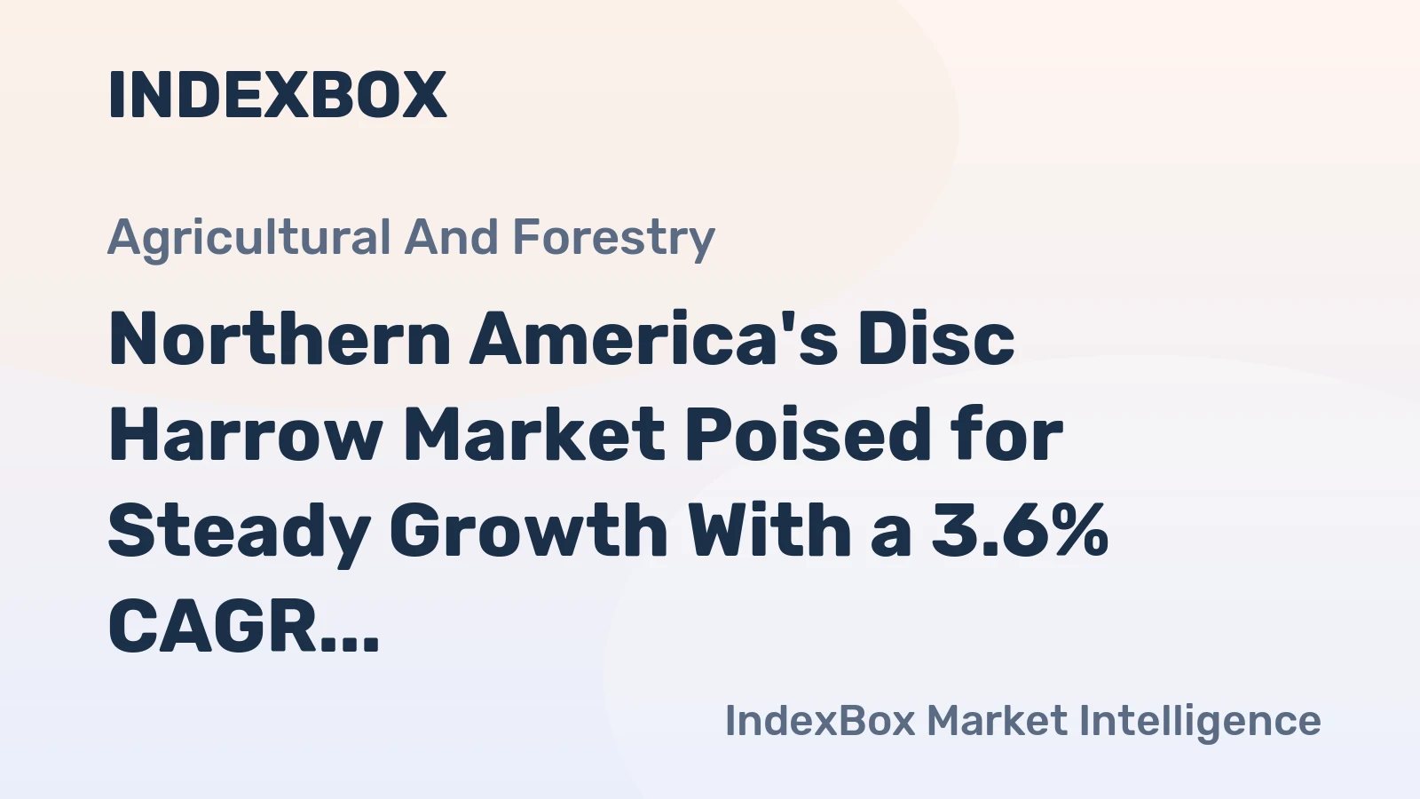Northern America's Disc Harrow Market Poised for Steady Growth With a 3.6% CAGR in Value Through 2035