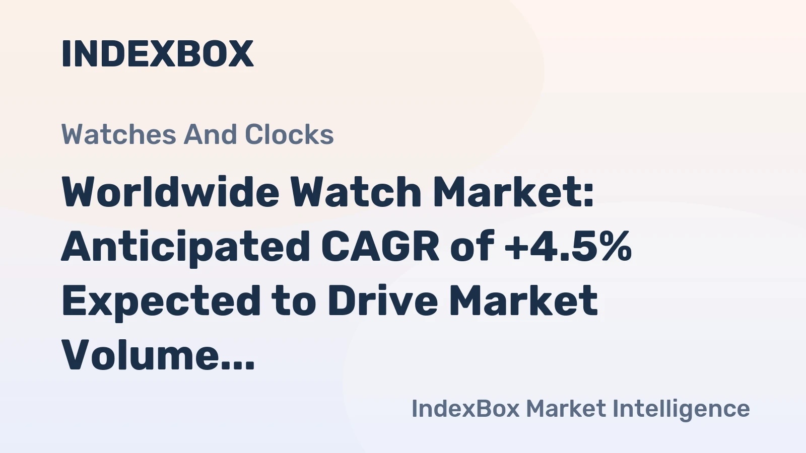 Worldwide Watch Market: Anticipated CAGR of +4.5% Expected to Drive Market Volume to 1.6B Units by 2035