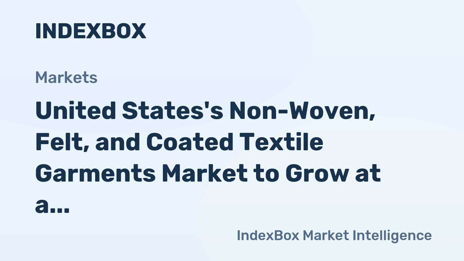 United States's Non-Woven, Felt, and Coated Textile Garments Market to Grow at a CAGR of +3.0% Reaching $11.7B by 2035