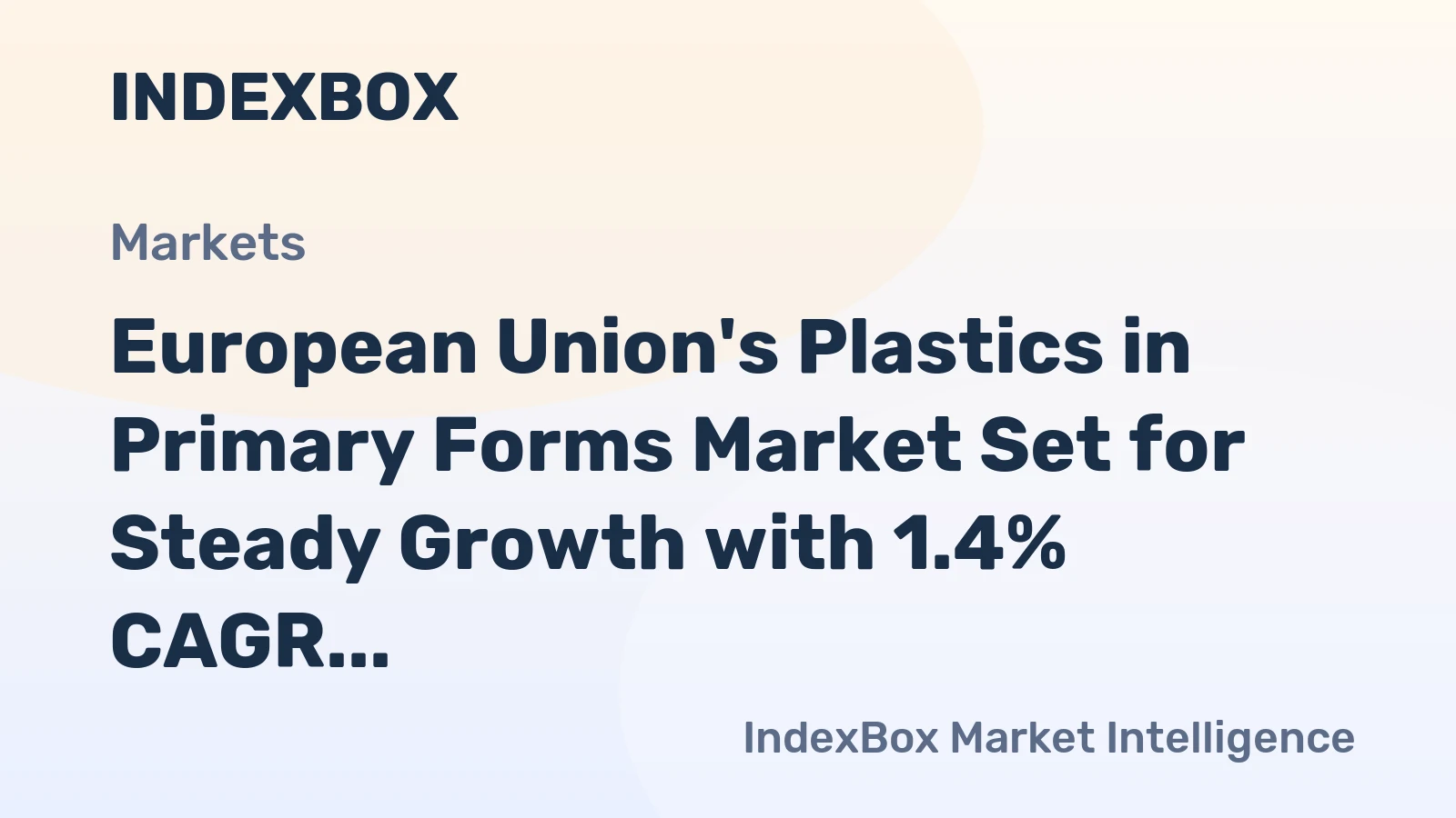 European Union's Plastics in Primary Forms Market Set for Steady Growth with 1.4% CAGR