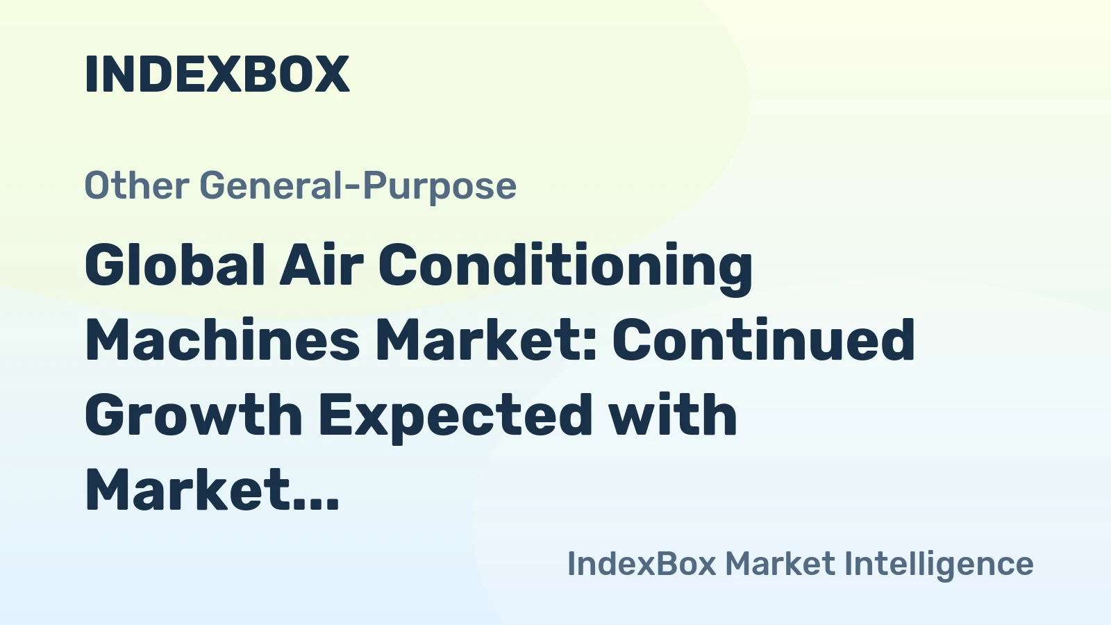 Global Air Conditioning Machines Market: Continued Growth Expected with Market Volume Reaching 348M Units and Market Value at $122.1B by 2035