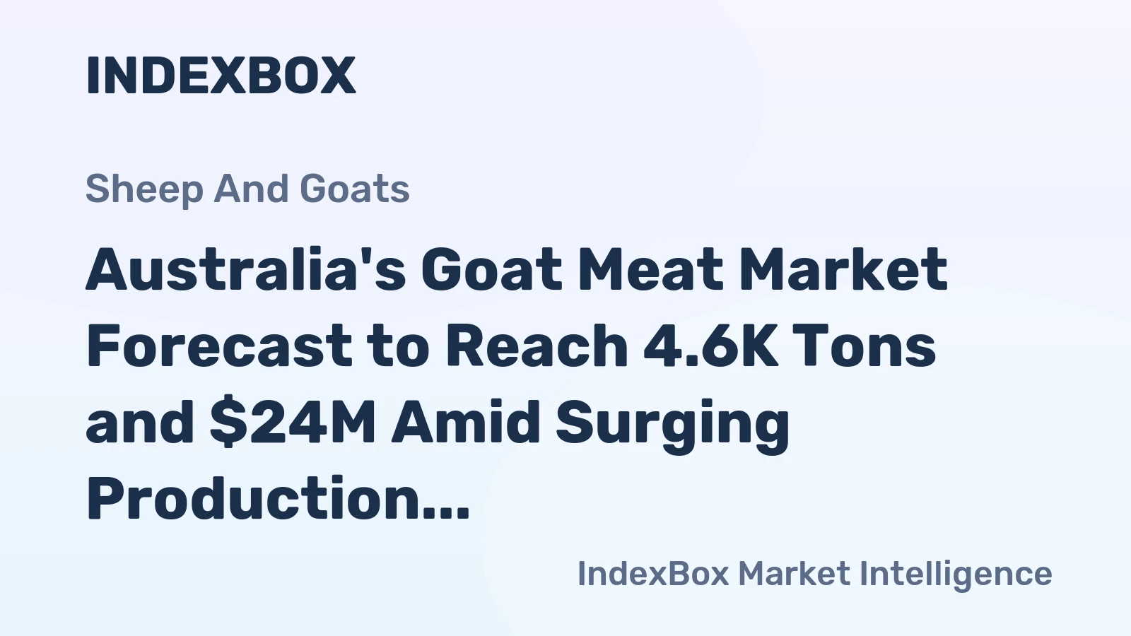 Australia's Goat Meat Market Forecast to Reach 4.6K Tons and $24M Amid Surging Production and Exports