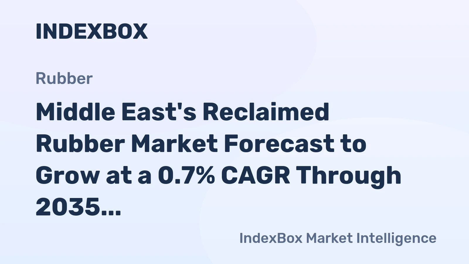 Middle East's Reclaimed Rubber Market Forecast to Grow at a 0.7% CAGR Through 2035