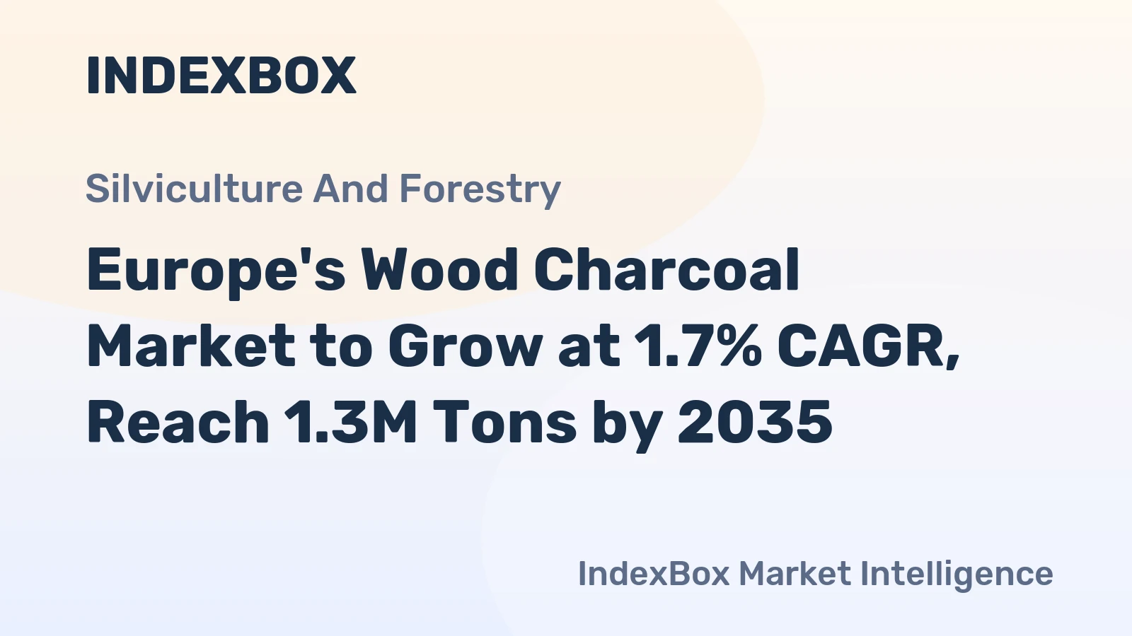 Europe's Wood Charcoal Market to Grow at 1.7% CAGR, Reach 1.3M Tons by 2035