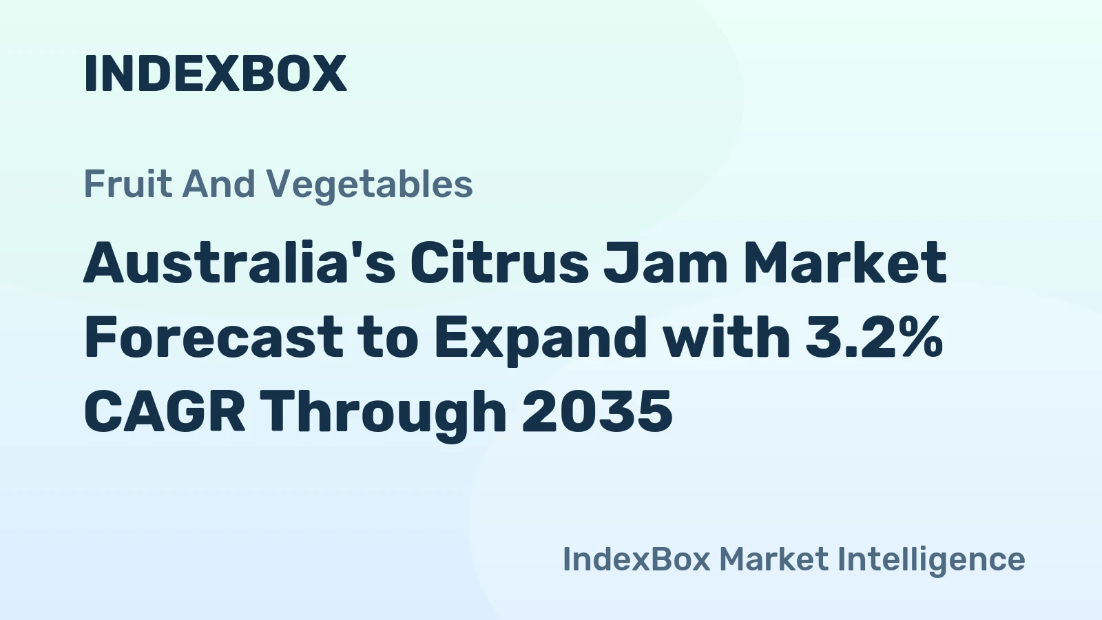 Australia's Citrus Jam Market Forecast to Expand with 3.2% CAGR Through 2035