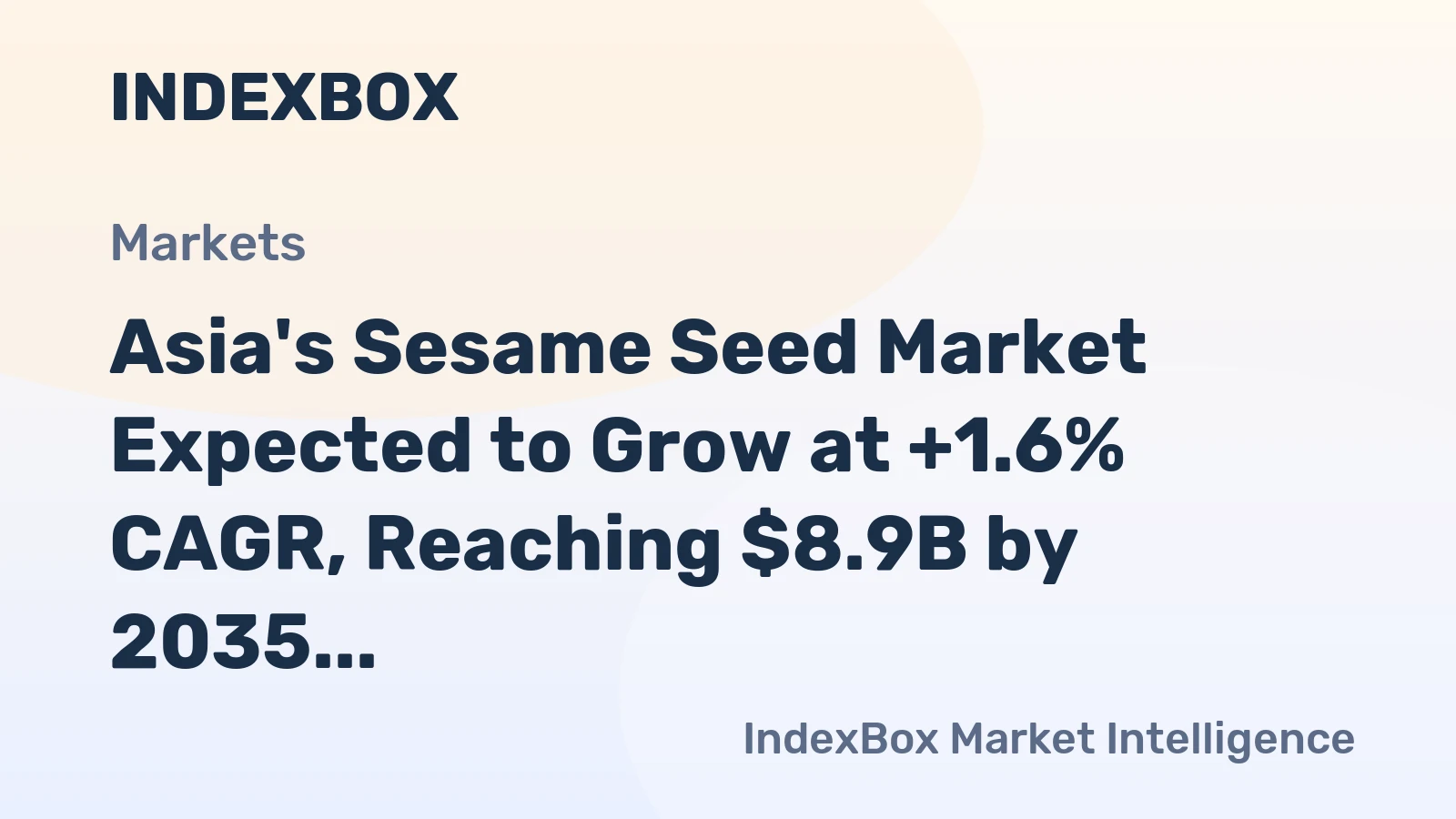 Asia's Sesame Seed Market Expected to Grow at +1.6% CAGR, Reaching $8.9B by 2035