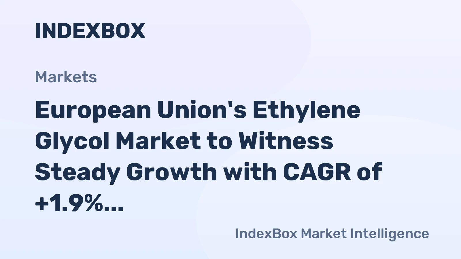 European Union's Ethylene Glycol Market to Witness Steady Growth with CAGR of +1.9% from 2024 to 2035