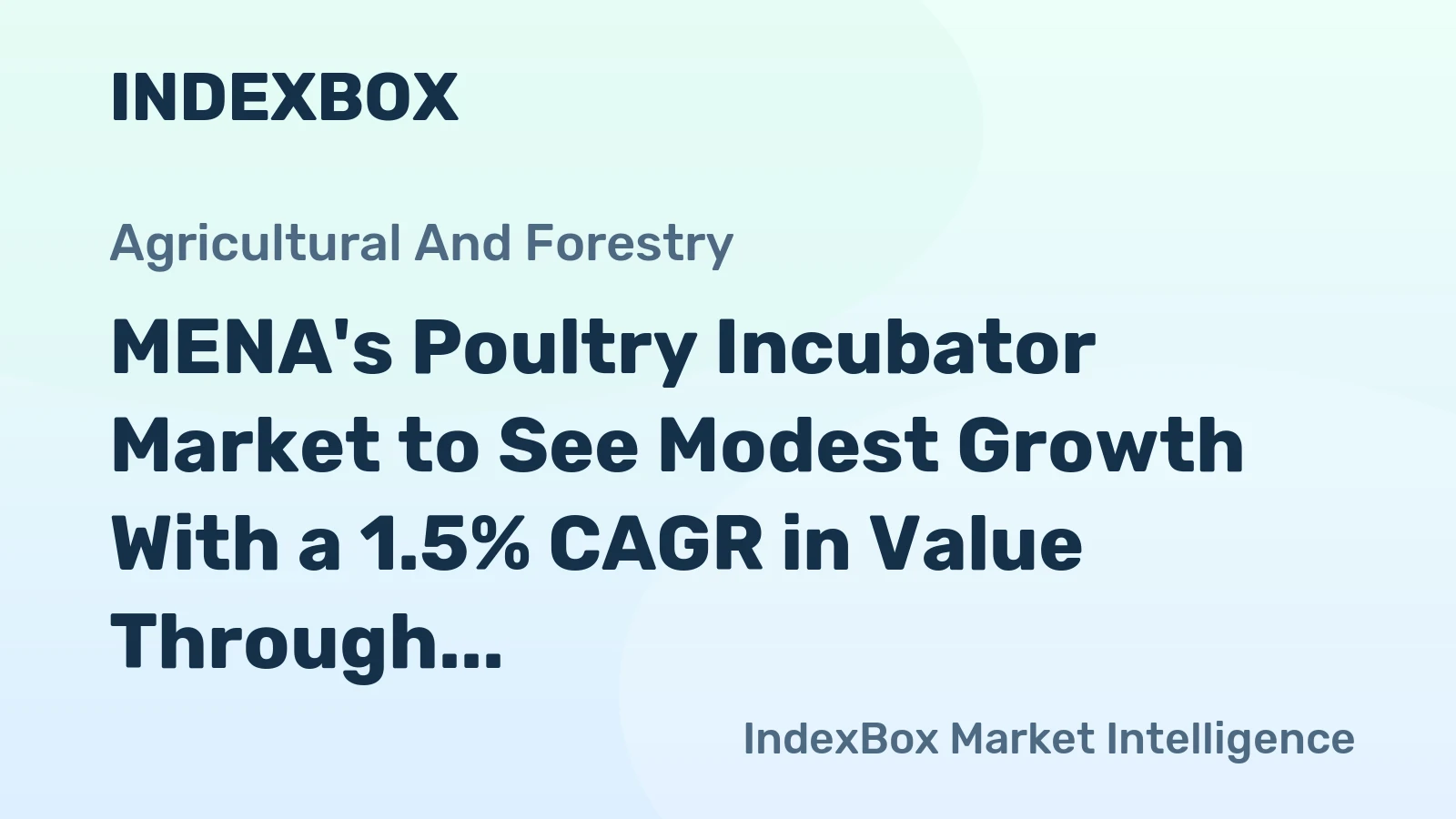 MENA's Poultry Incubator Market to See Modest Growth With a 1.5% CAGR in Value Through 2035