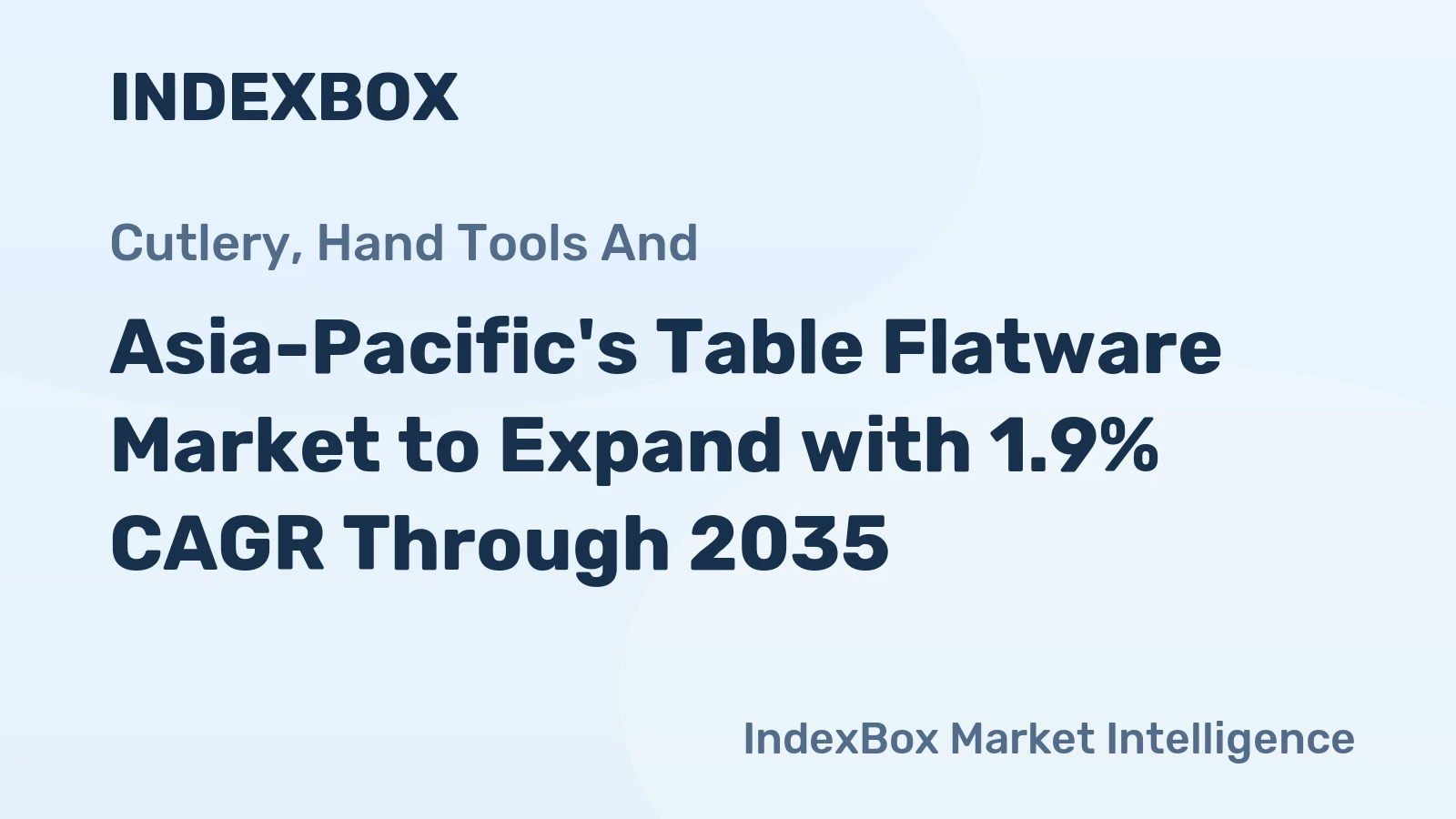 Asia-Pacific's Table Flatware Market to Expand with 1.9% CAGR Through 2035