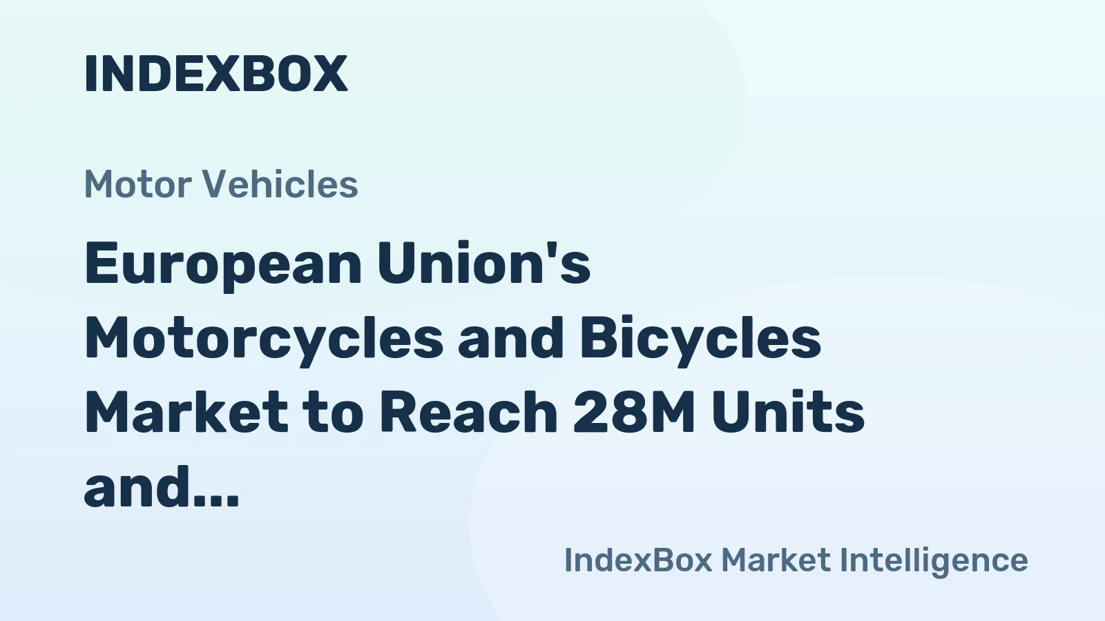 European Union's Motorcycles and Bicycles Market to Reach 28M Units and $20.9B Value by 2035