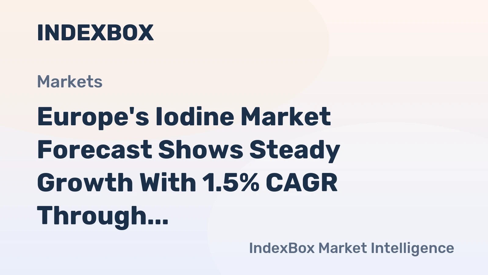 Europe's Iodine Market Forecast Shows Steady Growth With 1.5% CAGR Through 2035