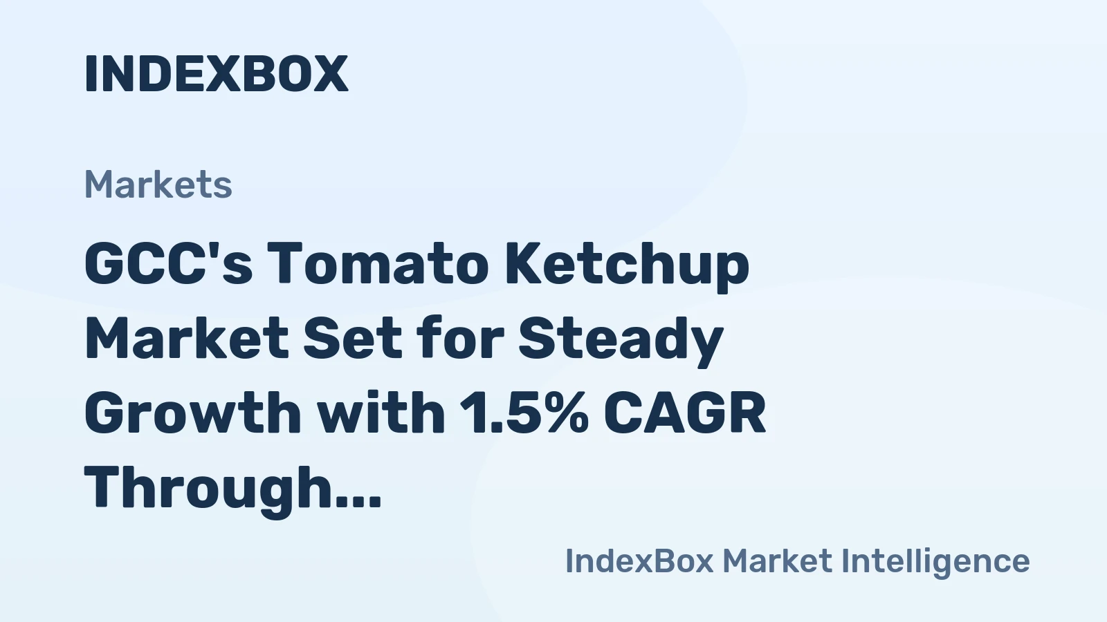GCC's Tomato Ketchup Market Set for Steady Growth with 1.5% CAGR Through 2035