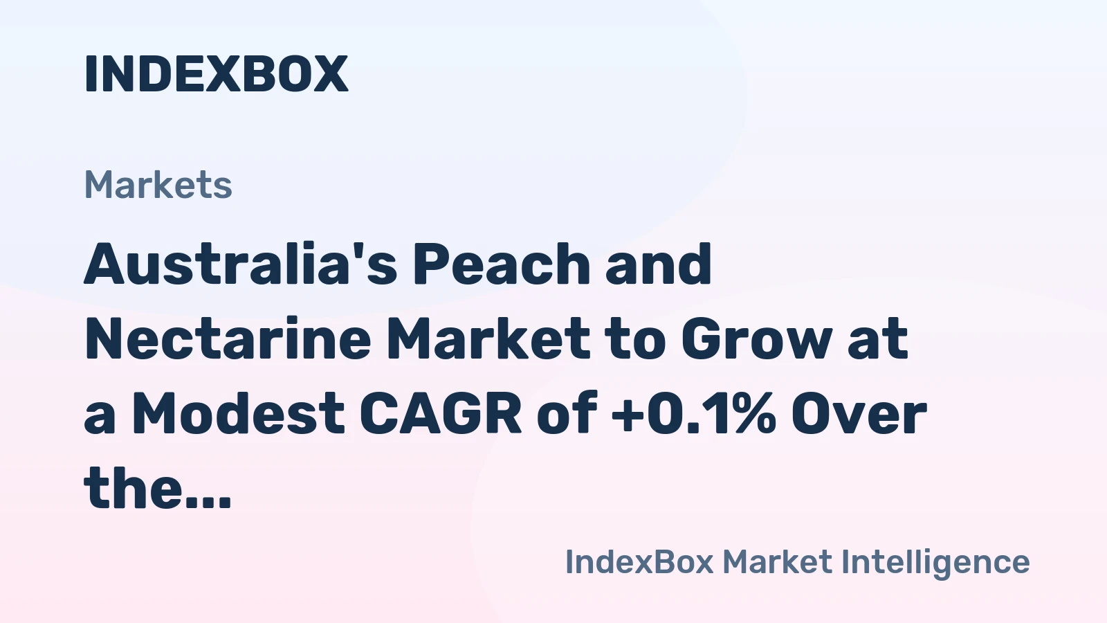 Australia's Peach and Nectarine Market to Grow at a Modest CAGR of +0.1% Over the Next Decade