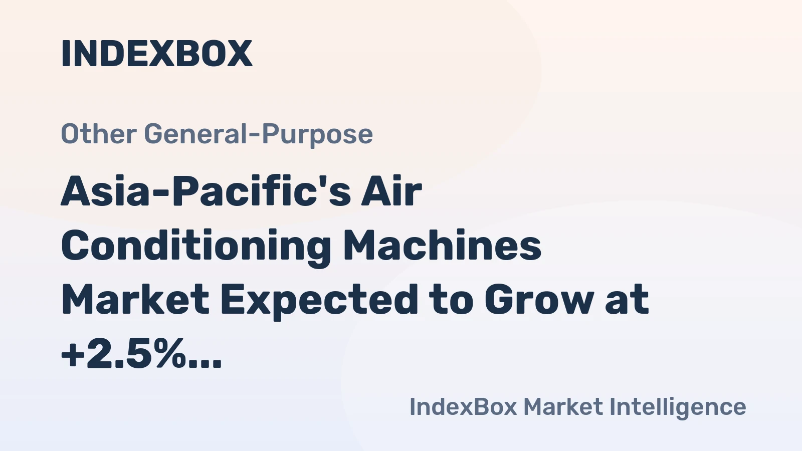 Asia-Pacific's Air Conditioning Machines Market Expected to Grow at +2.5% CAGR Over the Next Decade