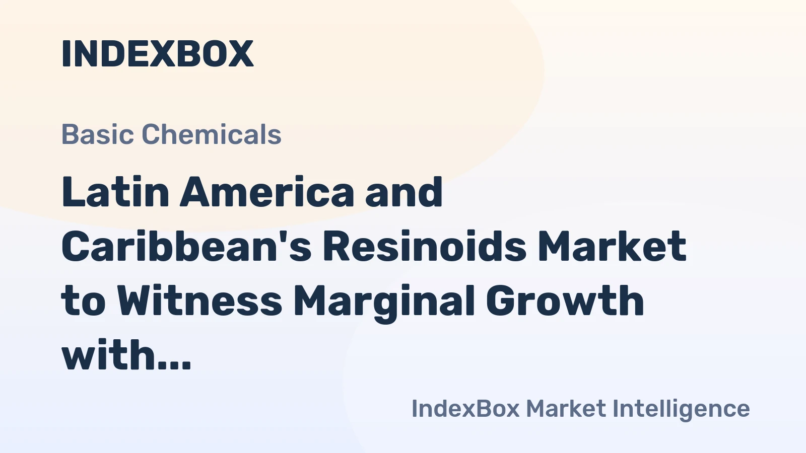 Latin America and Caribbean's Resinoids Market to Witness Marginal Growth with a CAGR of +0.2% from 2024 to 2035