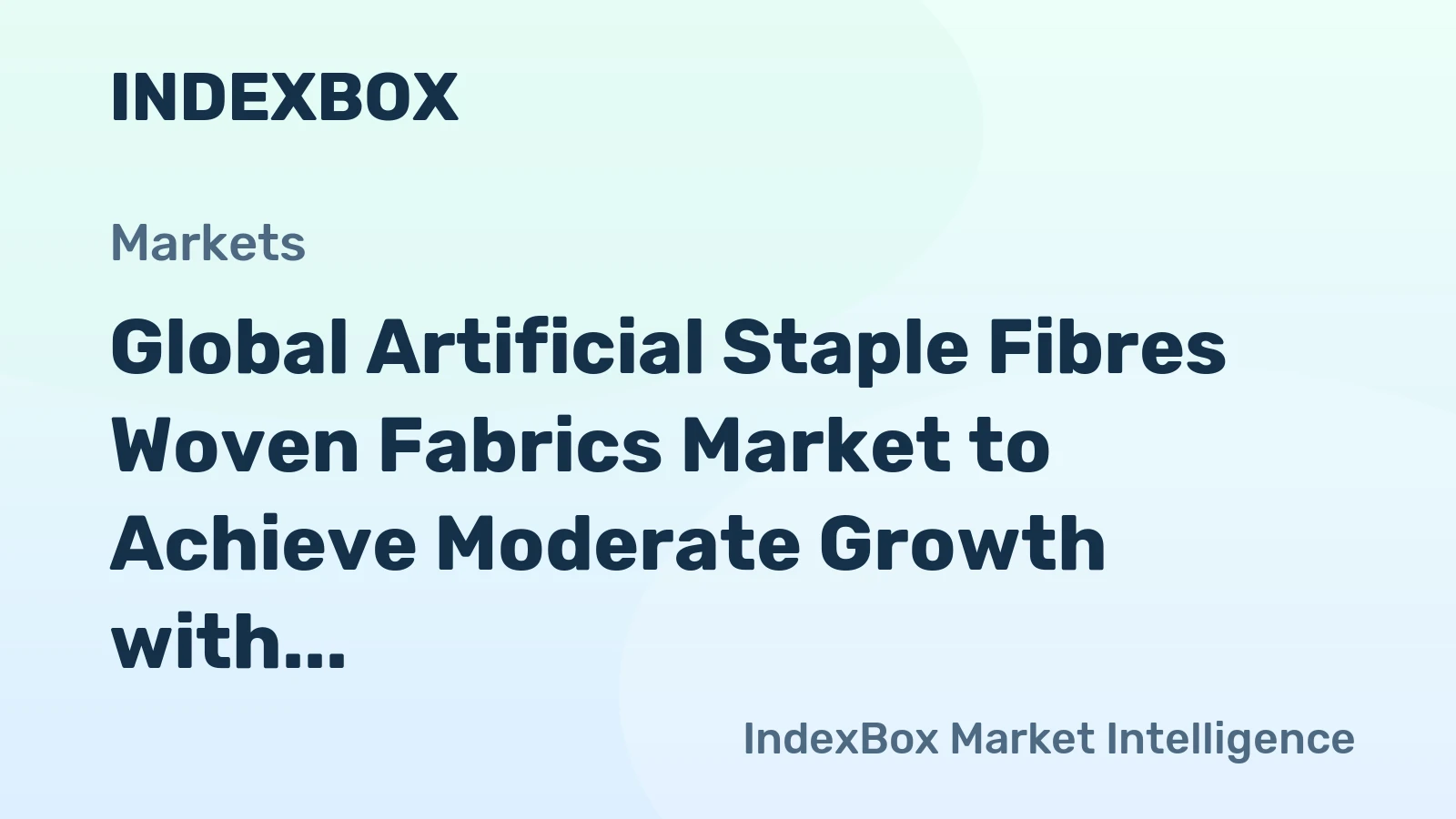 Global Artificial Staple Fibres Woven Fabrics Market to Achieve Moderate Growth with a CAGR of +1.7% by 2035