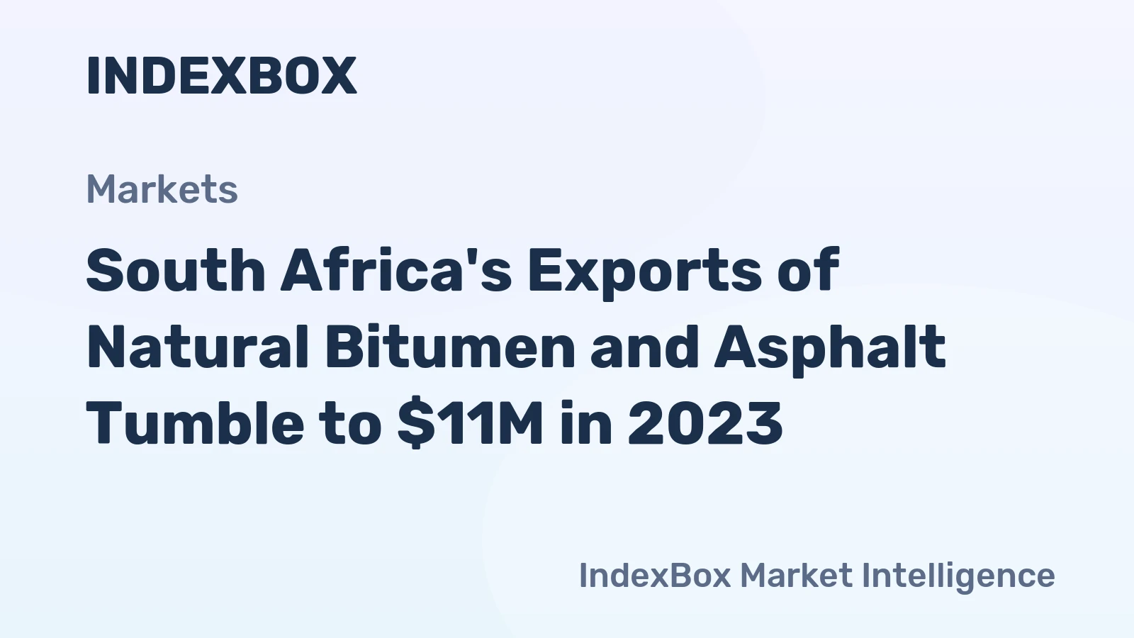 South Africa's Exports of Natural Bitumen and Asphalt Tumble to $11M in 2023