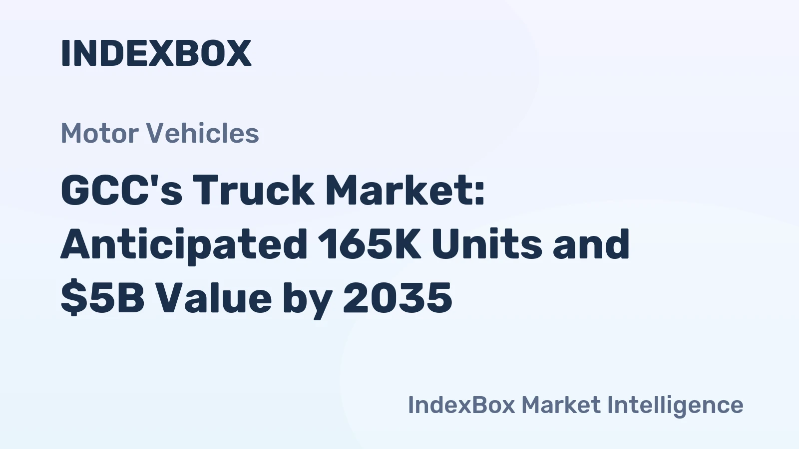 GCC's Truck Market: Anticipated 165K Units and $5B Value by 2035