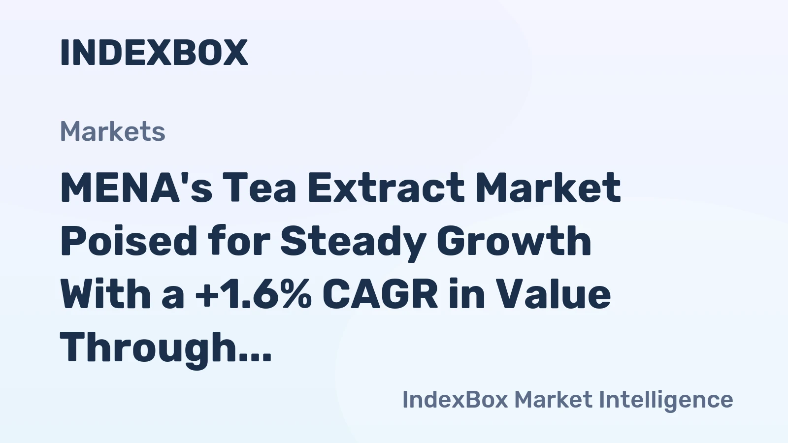 MENA's Tea Extract Market Poised for Steady Growth With a +1.6% CAGR in Value Through 2035