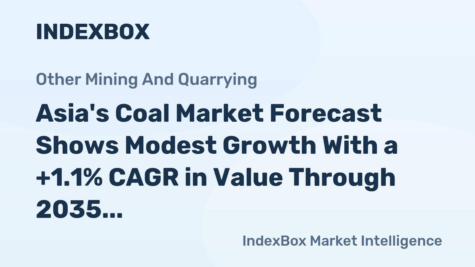 Asia's Coal Market Forecast Shows Modest Growth With a +1.1% CAGR in Value Through 2035