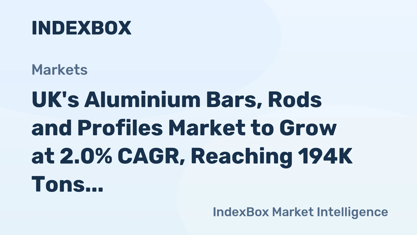 UK's Aluminium Bars, Rods and Profiles Market to Grow at 2.0% CAGR, Reaching 194K Tons by 2035