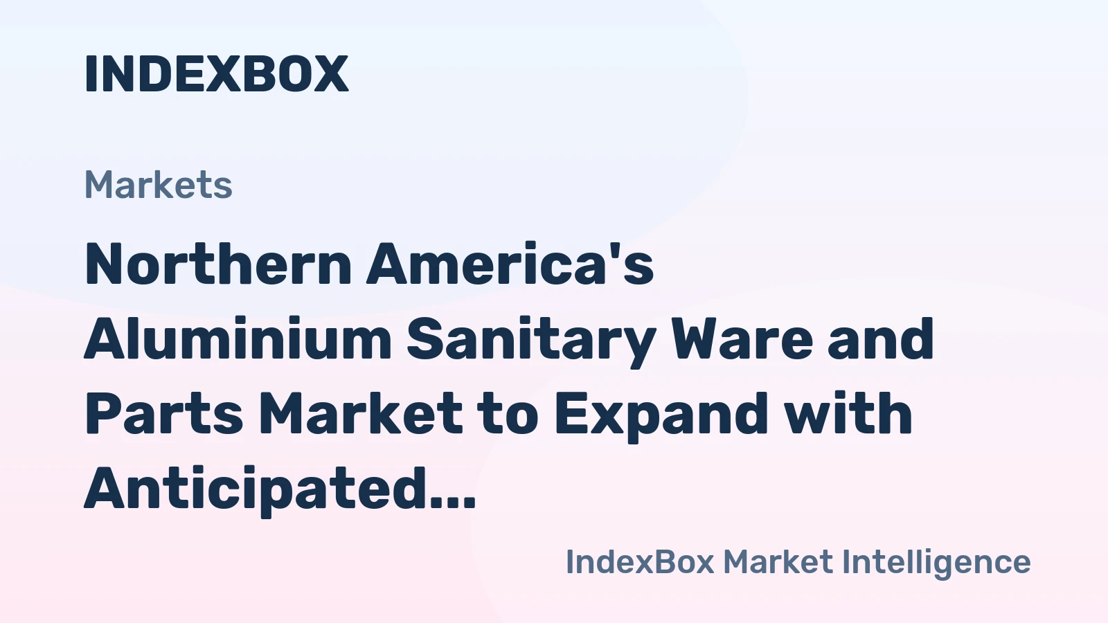 Northern America's Aluminium Sanitary Ware and Parts Market to Expand with Anticipated CAGR of +0.6% from 2024 to 2035