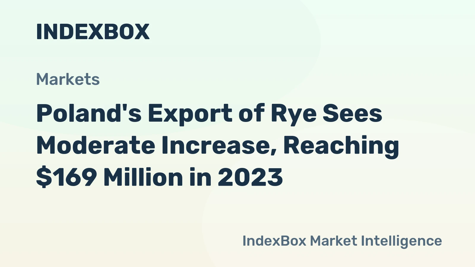 Poland's Export of Rye Sees Moderate Increase, Reaching $169 Million in 2023