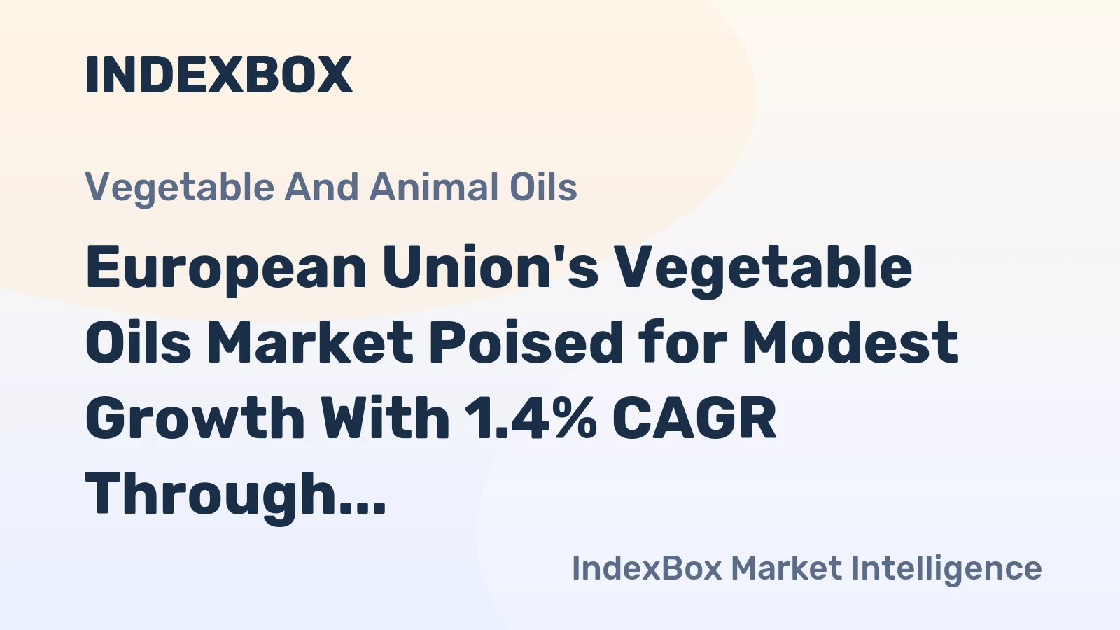 European Union's Vegetable Oils Market Poised for Modest Growth With 1.4% CAGR Through 2035